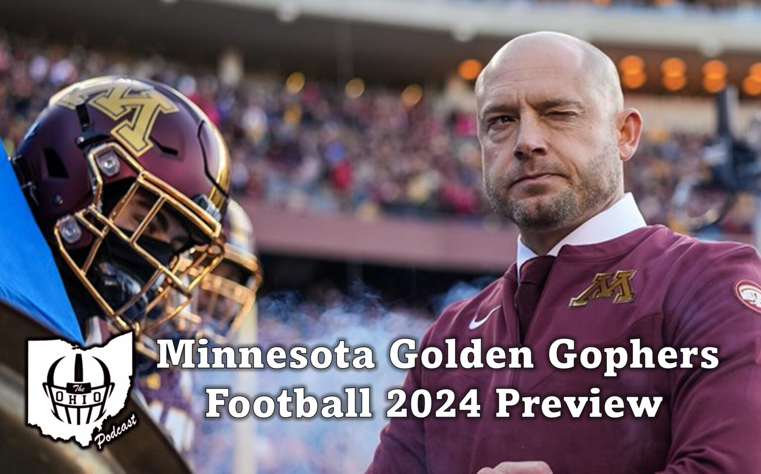 Minnesota Golden Gophers 2024 Season Preview - The Ohio Podcast